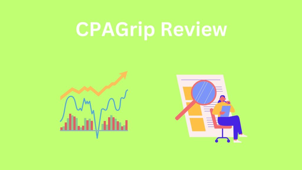 Best CPAGrip Review 2024 - Is CPAGrip Worth Using For Affiliate ...