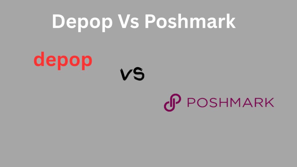 Depop vs Poshmark: A Comprehensive Comparison (2025)